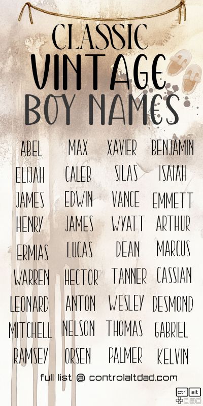 Vintage Boy Names List - Ctrl Alt Dad - Navigating The Chaos Of Dad ...